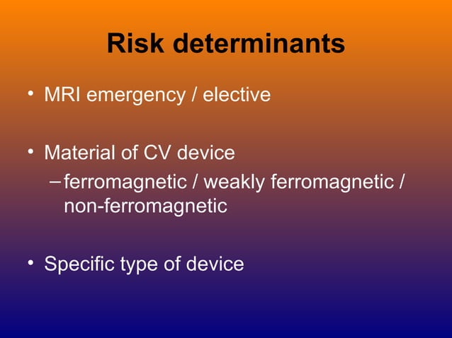 MRI Safety In Patients With Implanted CV Devices - Sanjoy Sanyal | PPT