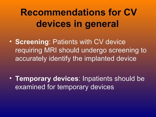 MRI Safety In Patients With Implanted CV Devices - Sanjoy Sanyal | PPT
