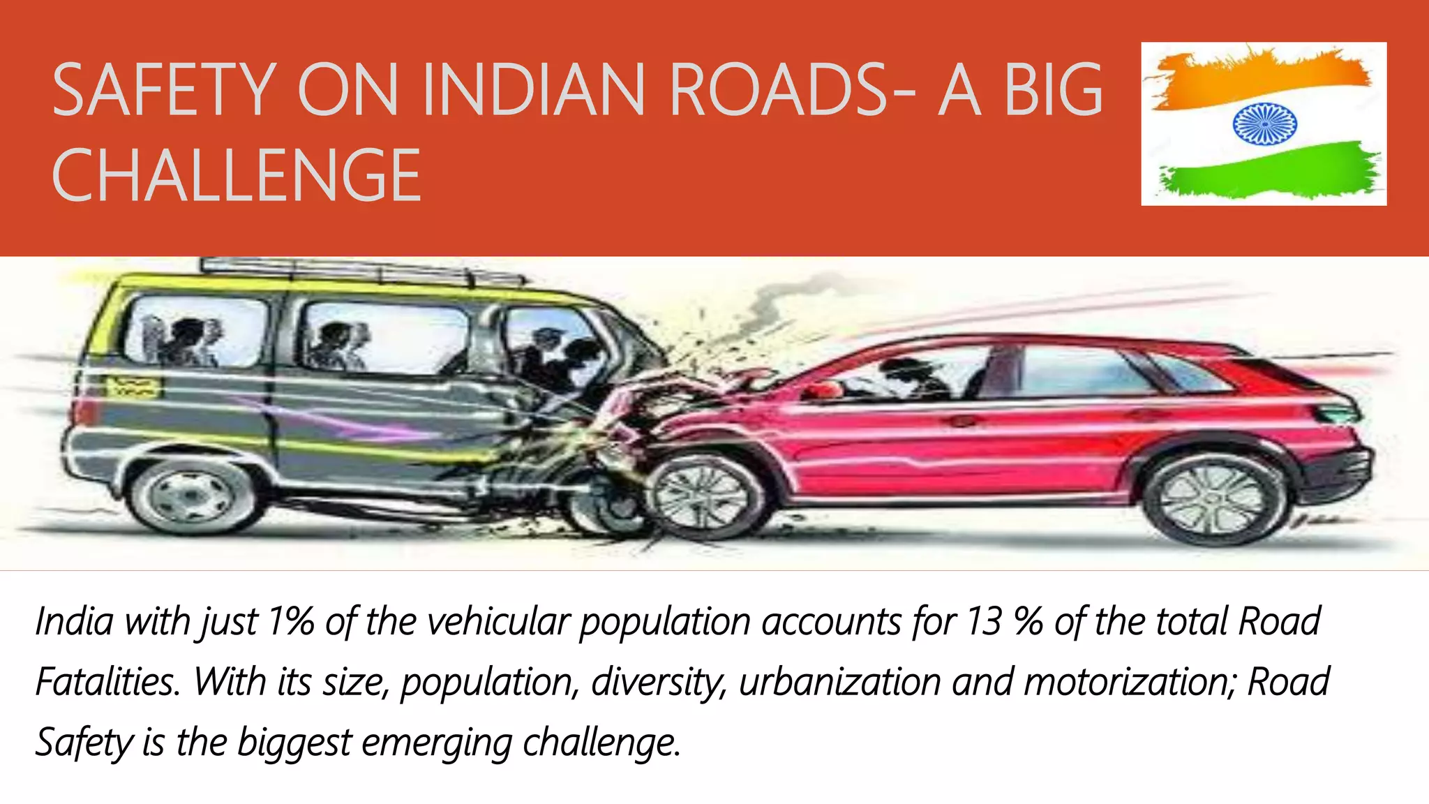 Safety on Indian Roads a Big Challenge.ppt