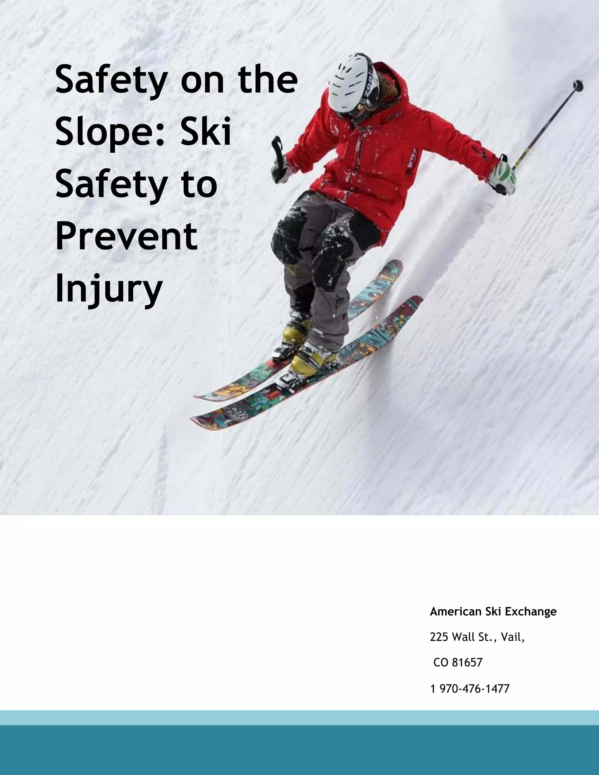 Safety on the Slope: Ski Safety to Prevent Injury | PDF