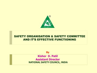 Safety Organisation & Safety Committee and its Effective Functioning.ppt