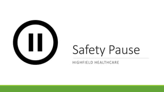 Safety Pause.pptx