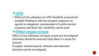 Safety pharmacology studies in drug development | PPTX