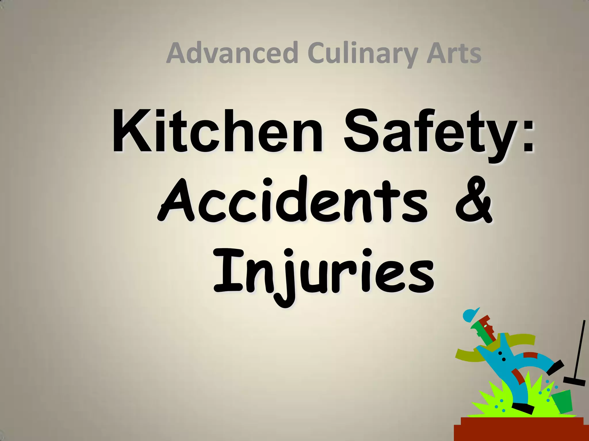 Accidents & Injuries in the Commercial Kitchen | PPTX