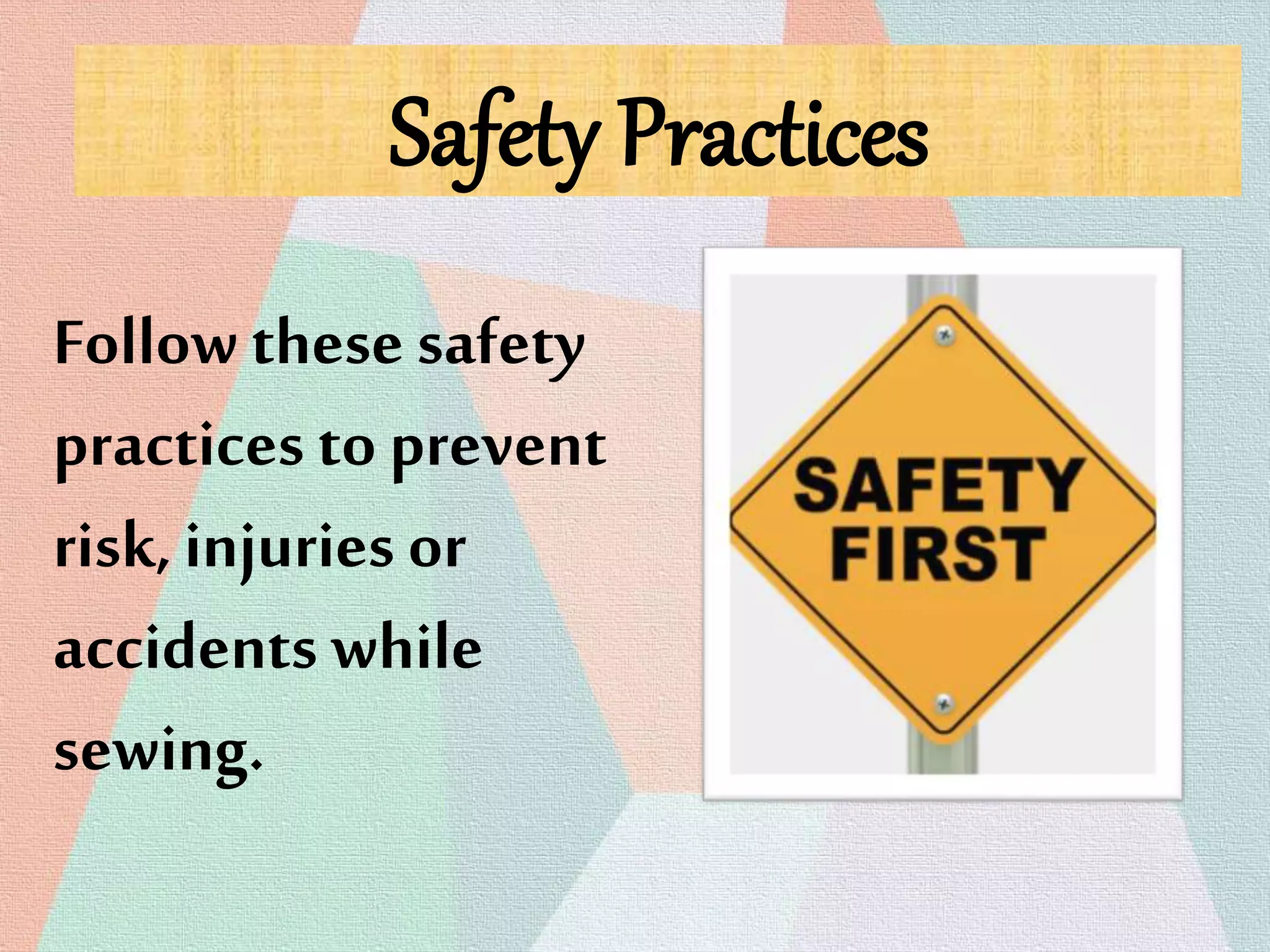 Safety practices while sewing | PPTX