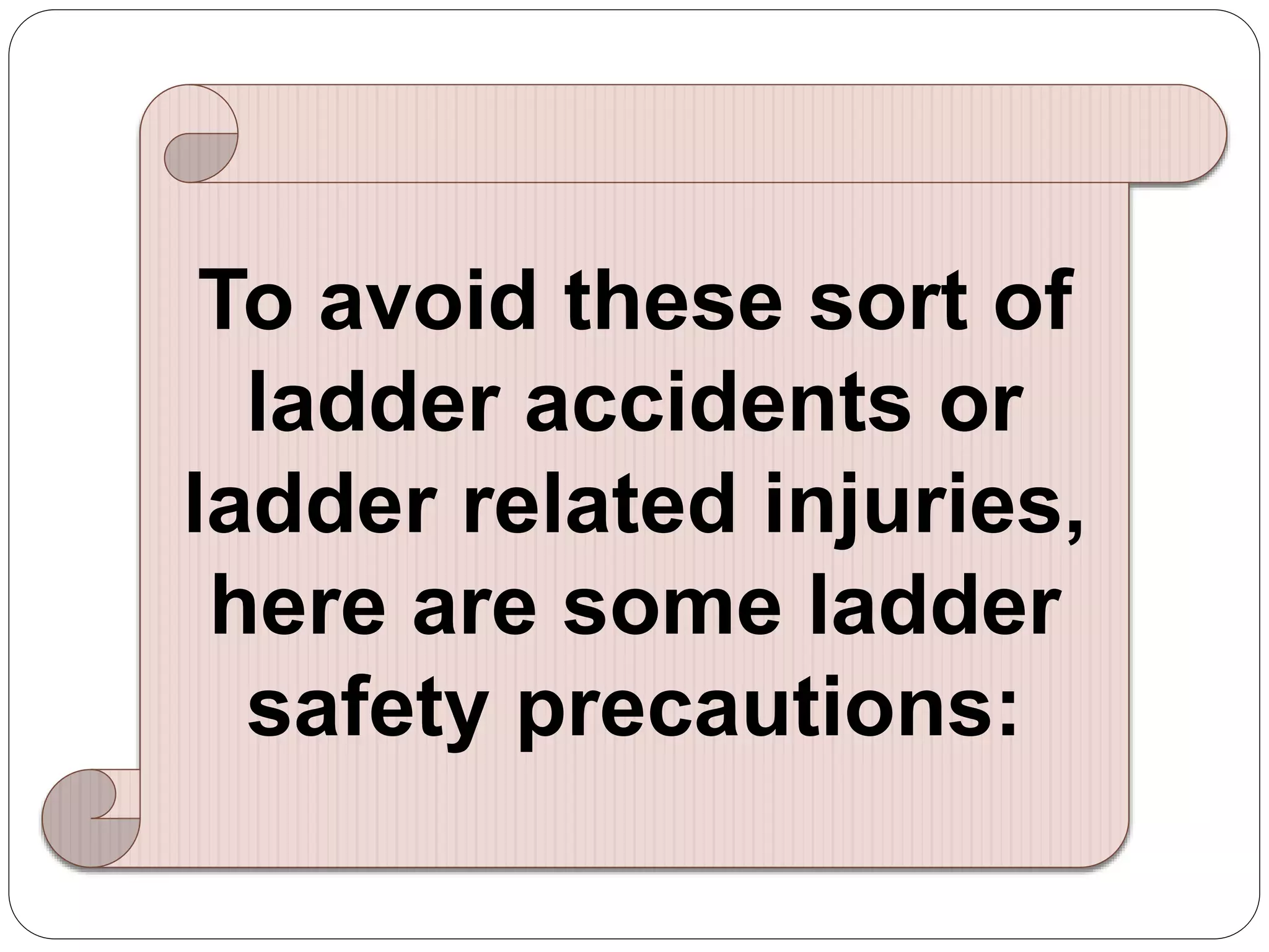 Safety Precautions in Using Ladders | PPTX