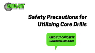 18 Safety Precautions for Utilizing Core Drills | PDF