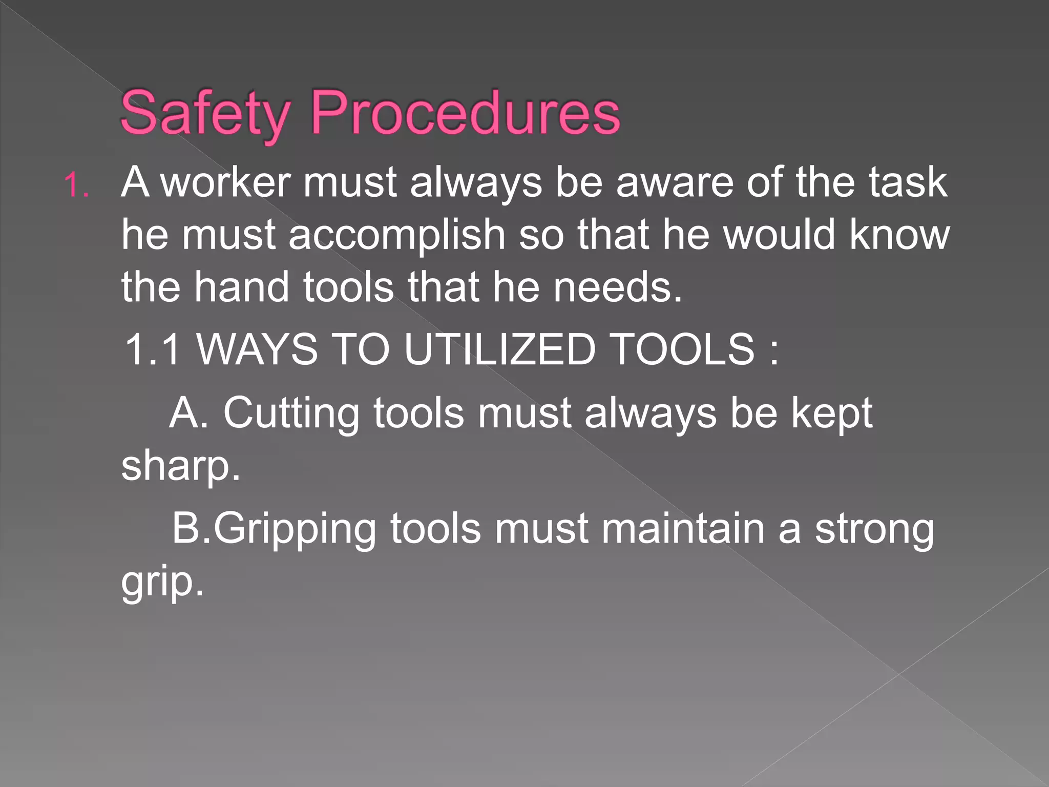 Safety procedures in using hand tools and equipment | PPTX
