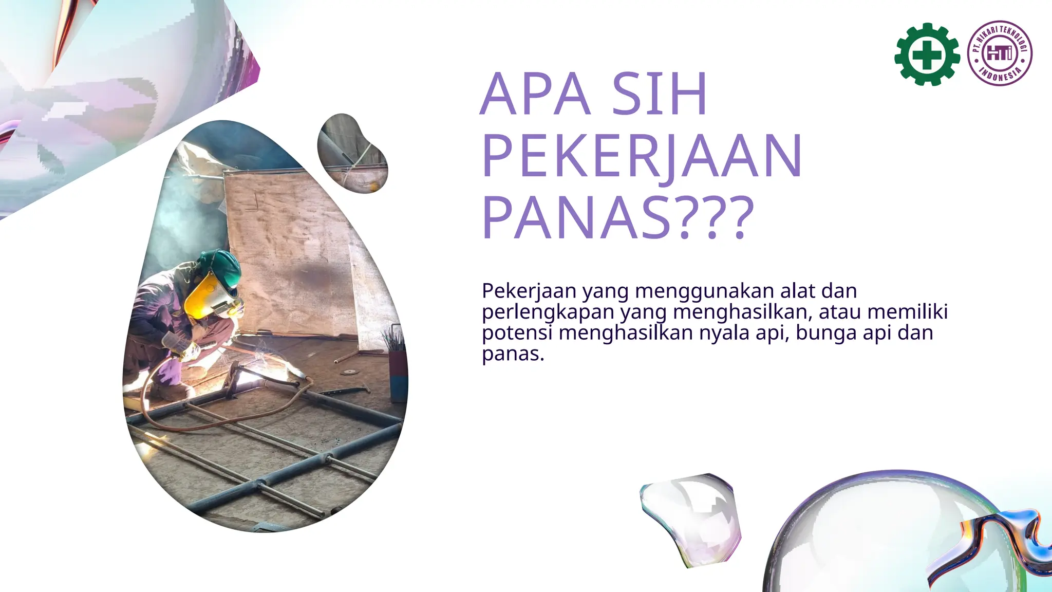 SAFETY REFRESHMENT - HOT WORK / PEKERJAAN PANAS | PPTX