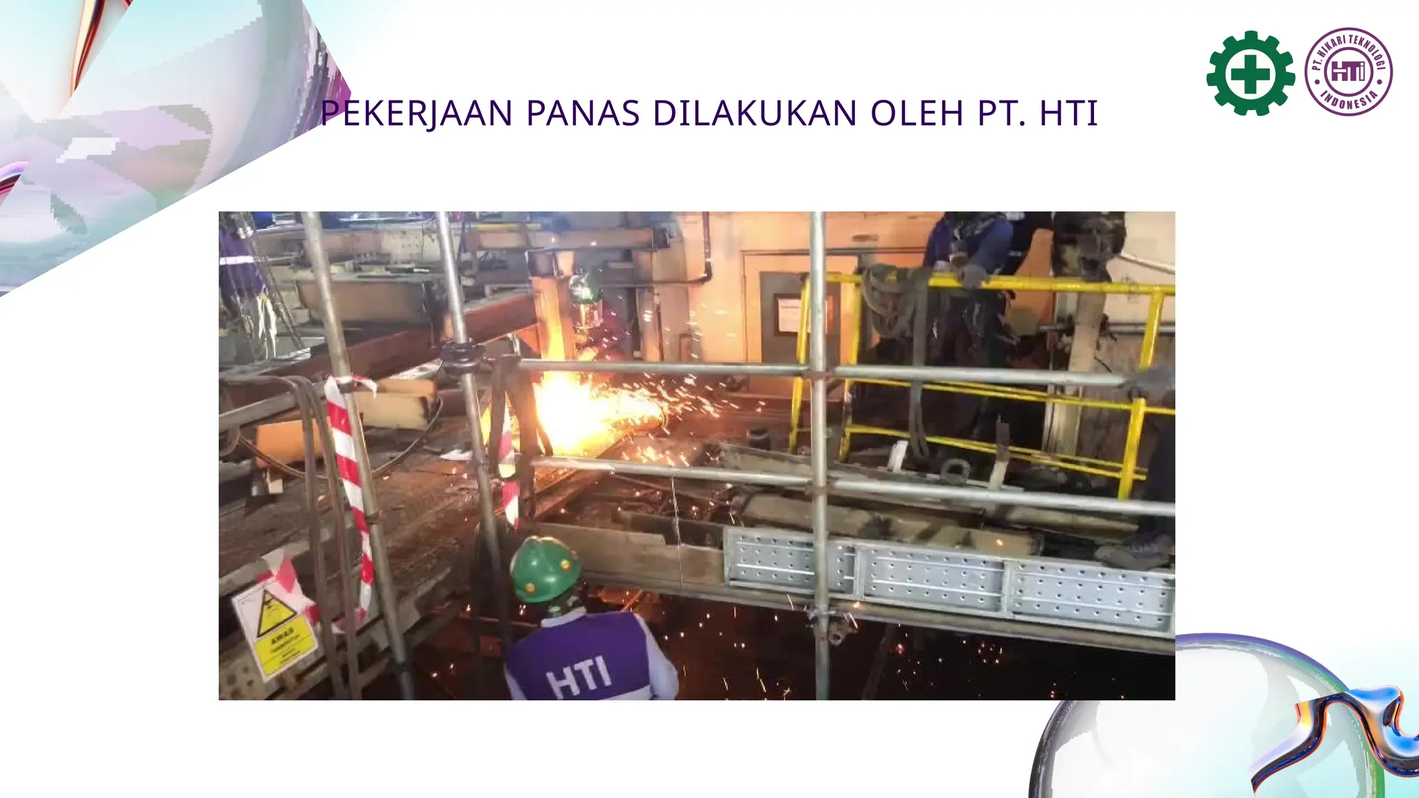 SAFETY REFRESHMENT - HOT WORK / PEKERJAAN PANAS | PPTX