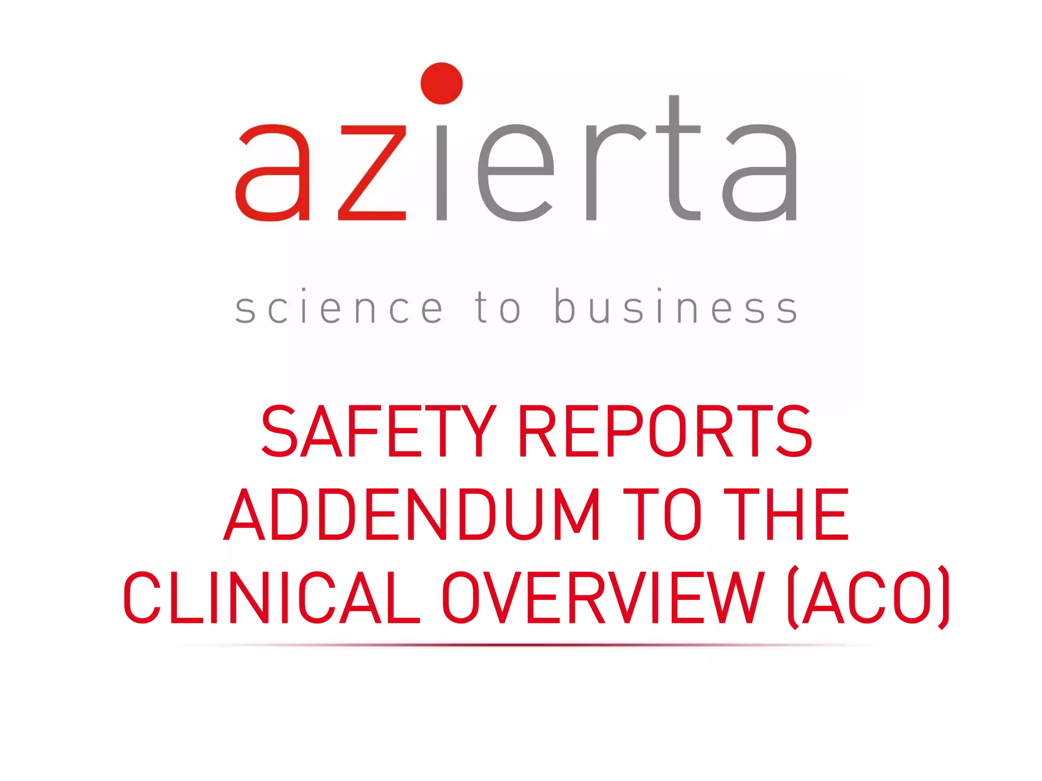 Safety reports. addendum to the clinical overview. aco | PDF