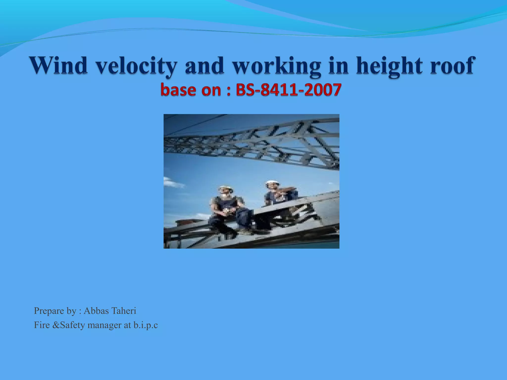 wind velocity and working in height roof | PPT
