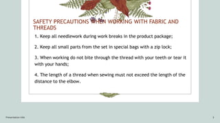 SAFETY RULES WHEN PERFORMING MANUAL WORK (EMBROIDERY.pptx