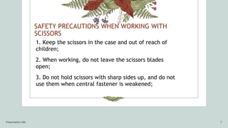 SAFETY RULES WHEN PERFORMING MANUAL WORK (EMBROIDERY.pptx