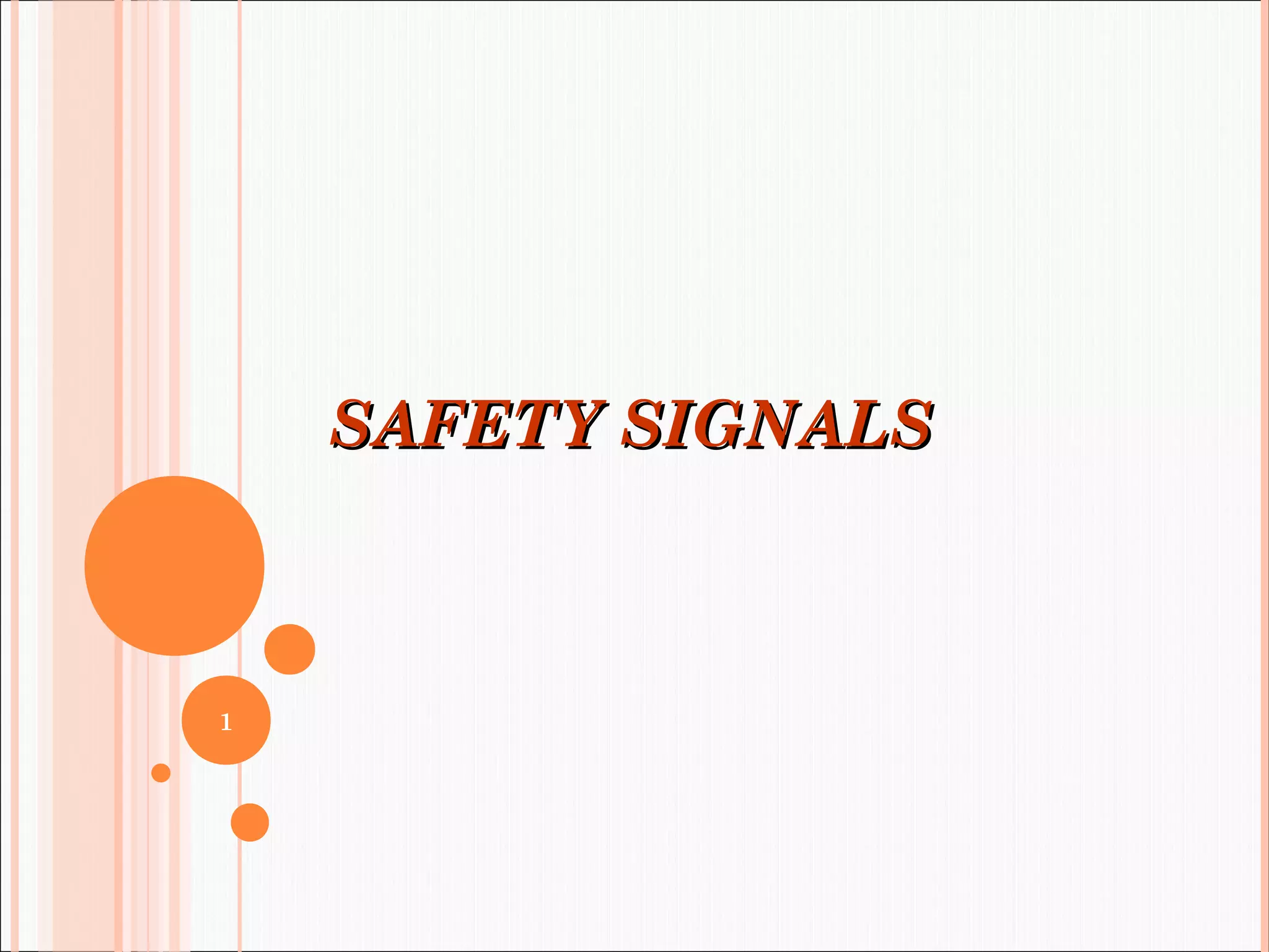 Safety signals | PPT