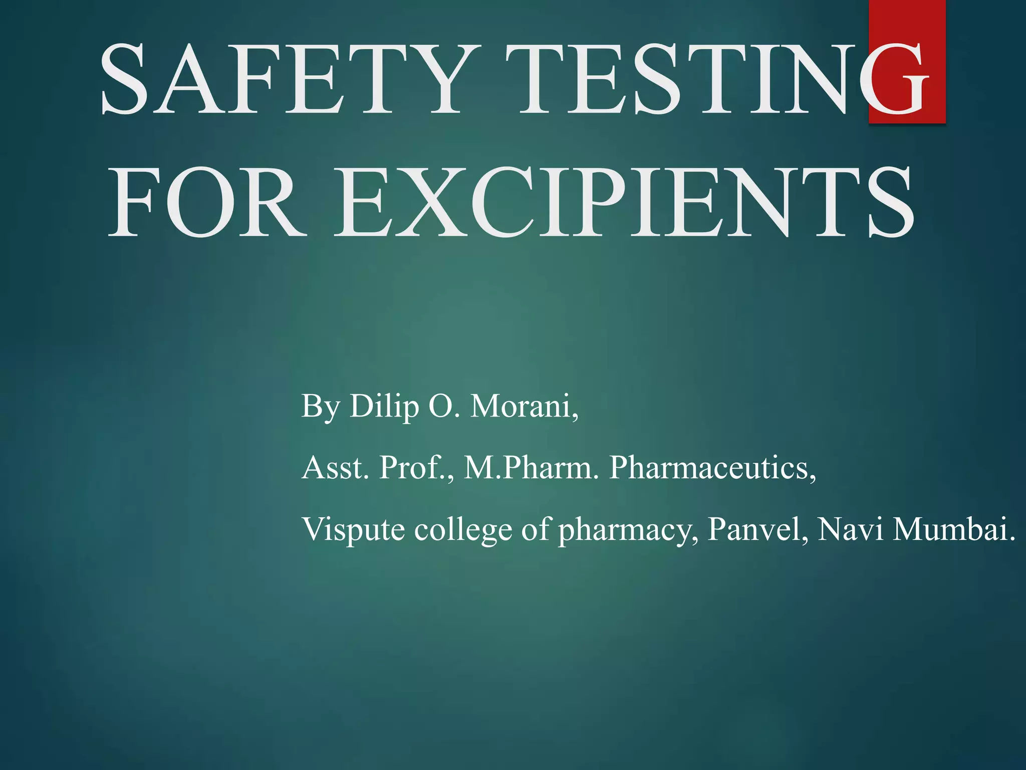 Safety testing of Excipients | PPTX