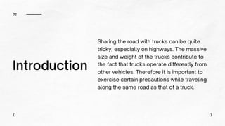Safety Tips for Drivers Sharing the Road with Trucks | PPTX