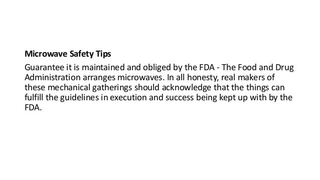 Safety tips for making the best use of microwave ovens | PPTX