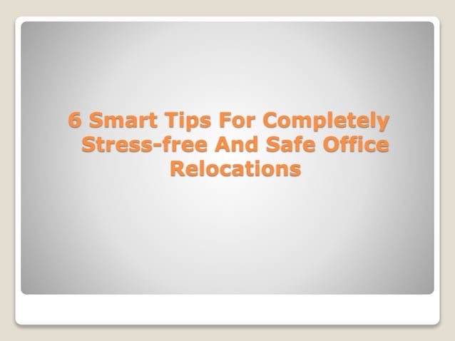 Safety tips for office relocation | PPTX | Office Property | Real Estate