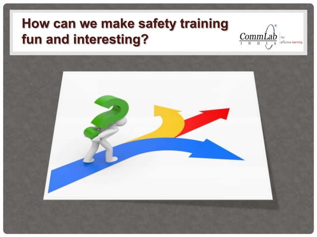 Learning Activities to Make Safety Training Fun and Interesting | PPTX