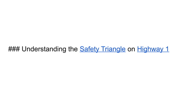 _Safety Triangle.pptxUnderstanding the Safety Triangle on Highway 1 ...