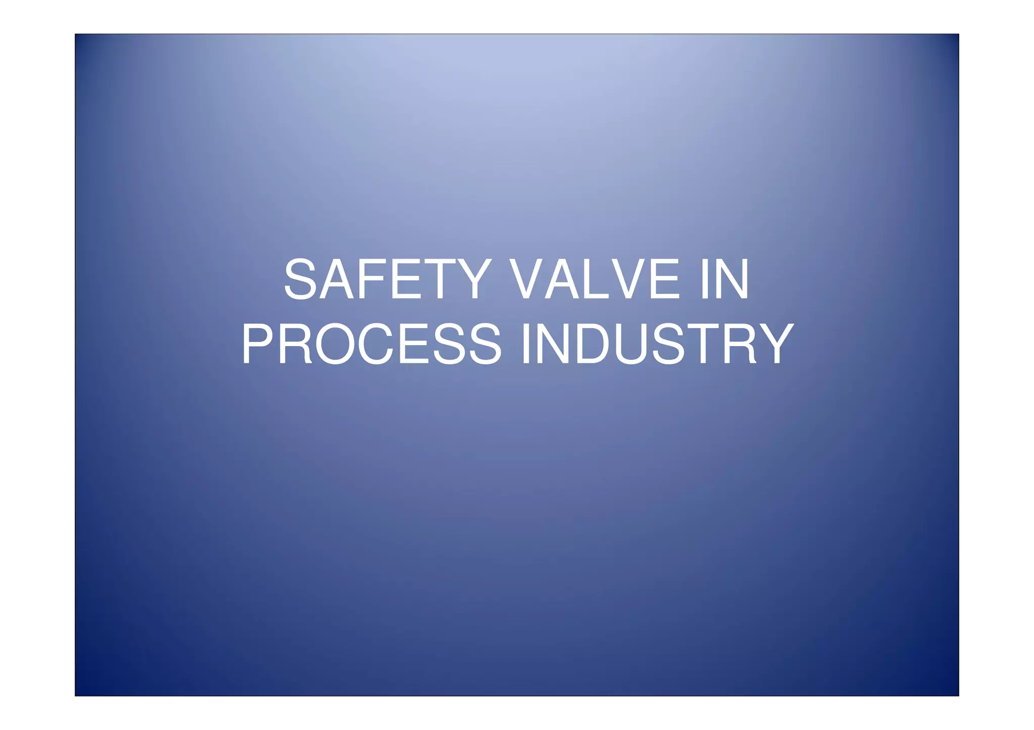 Safety valve in process industry1 | PDF