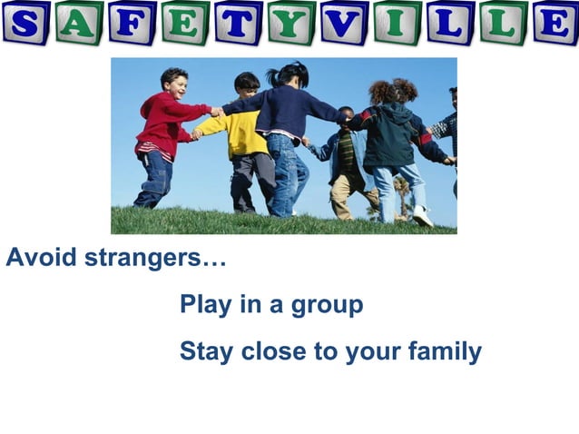 Safetyville Stranger Danger | PPT | Internet Safety | Parenting