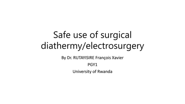 Safe use of surgical diathermy.pptx