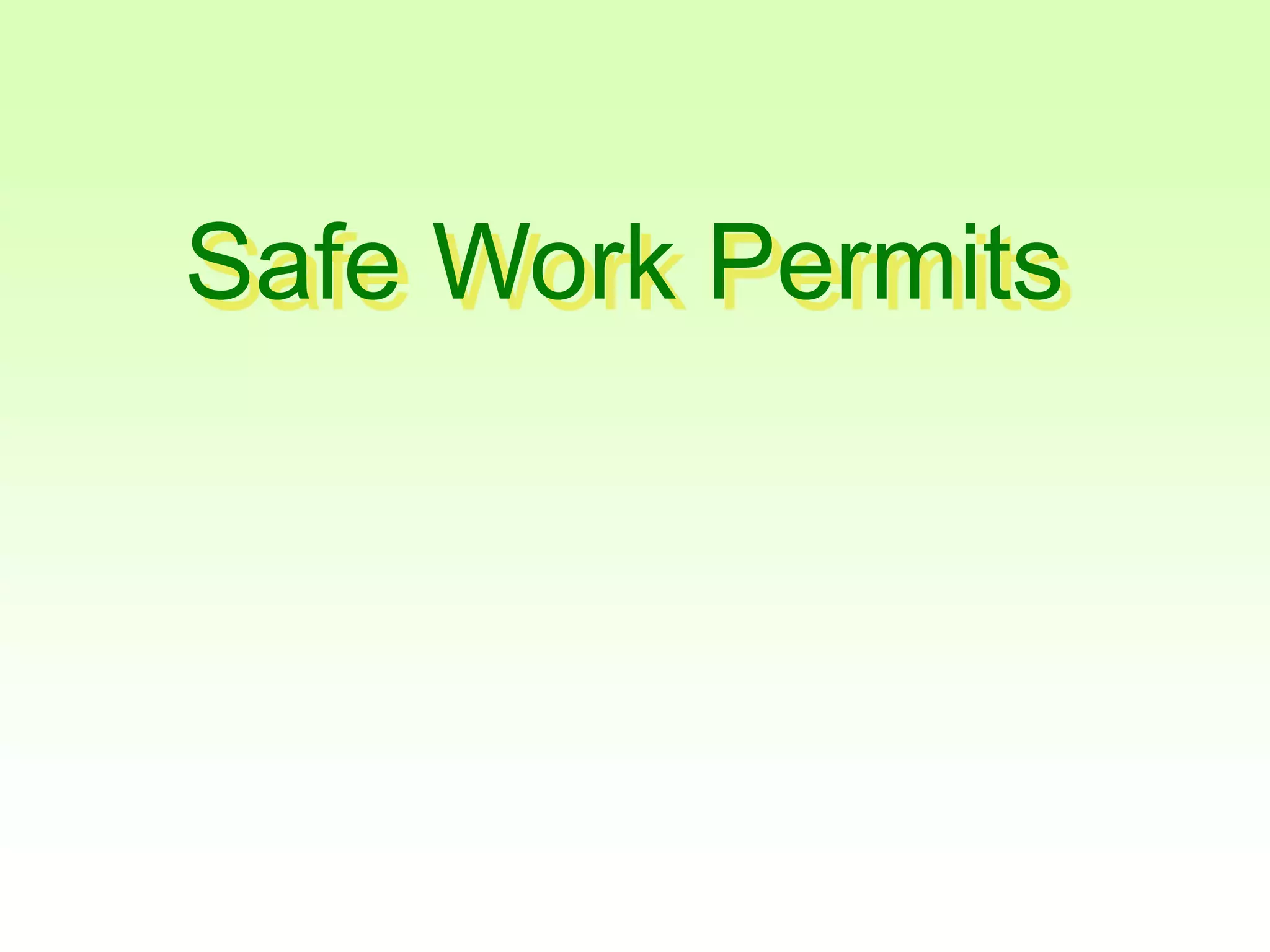SAFE WORK PERMIT | PPT