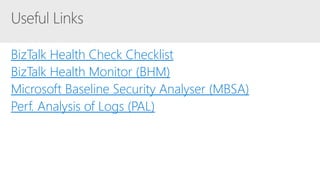 BizTalk Health Check – What and How? | PPTX