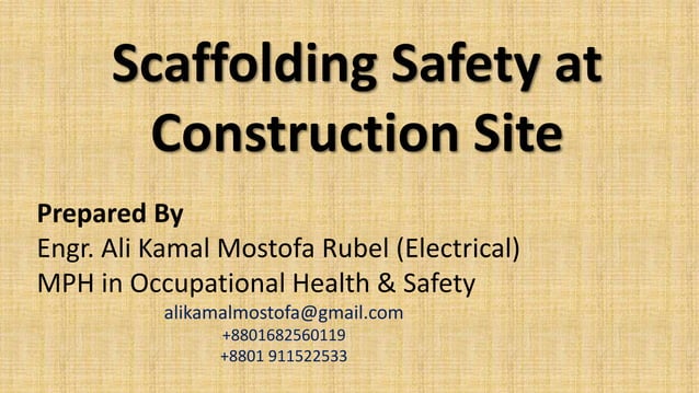 Scaffolding safety at construction site | PPTX