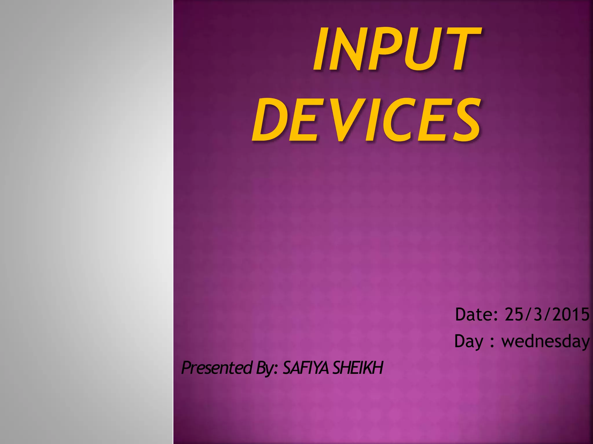 INPUT DEVICES | PPTX