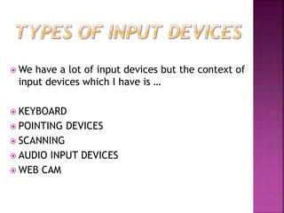 INPUT DEVICES | PPT