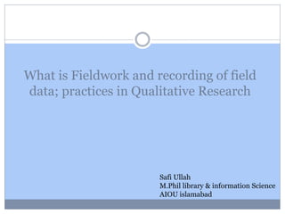 what is fieldwork | PPTX