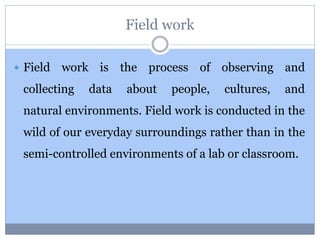 what is fieldwork | PPTX