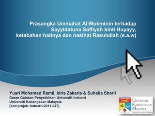 PRASANGKA UMMAHAT AL-MUKMININ TERHADAP SAYYIDATUNA SAFIYYAH BINTI ...