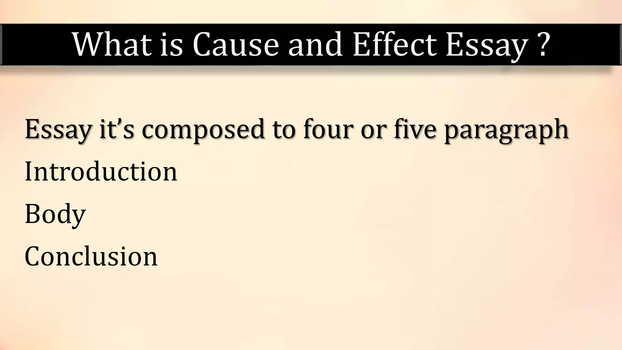 cause and effect essay | PPT