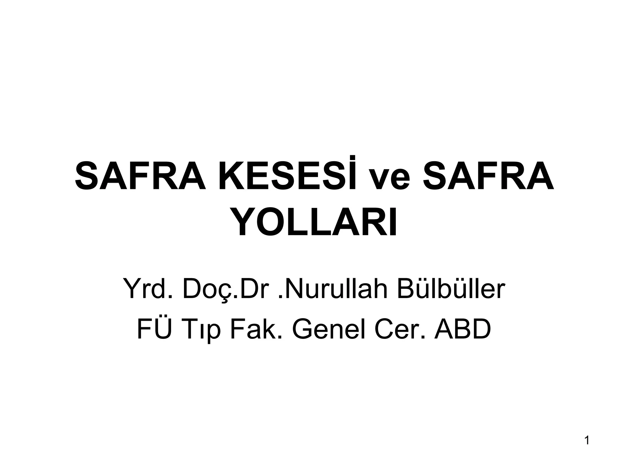 Safra kesesi-ve-safra-yollari | PPT