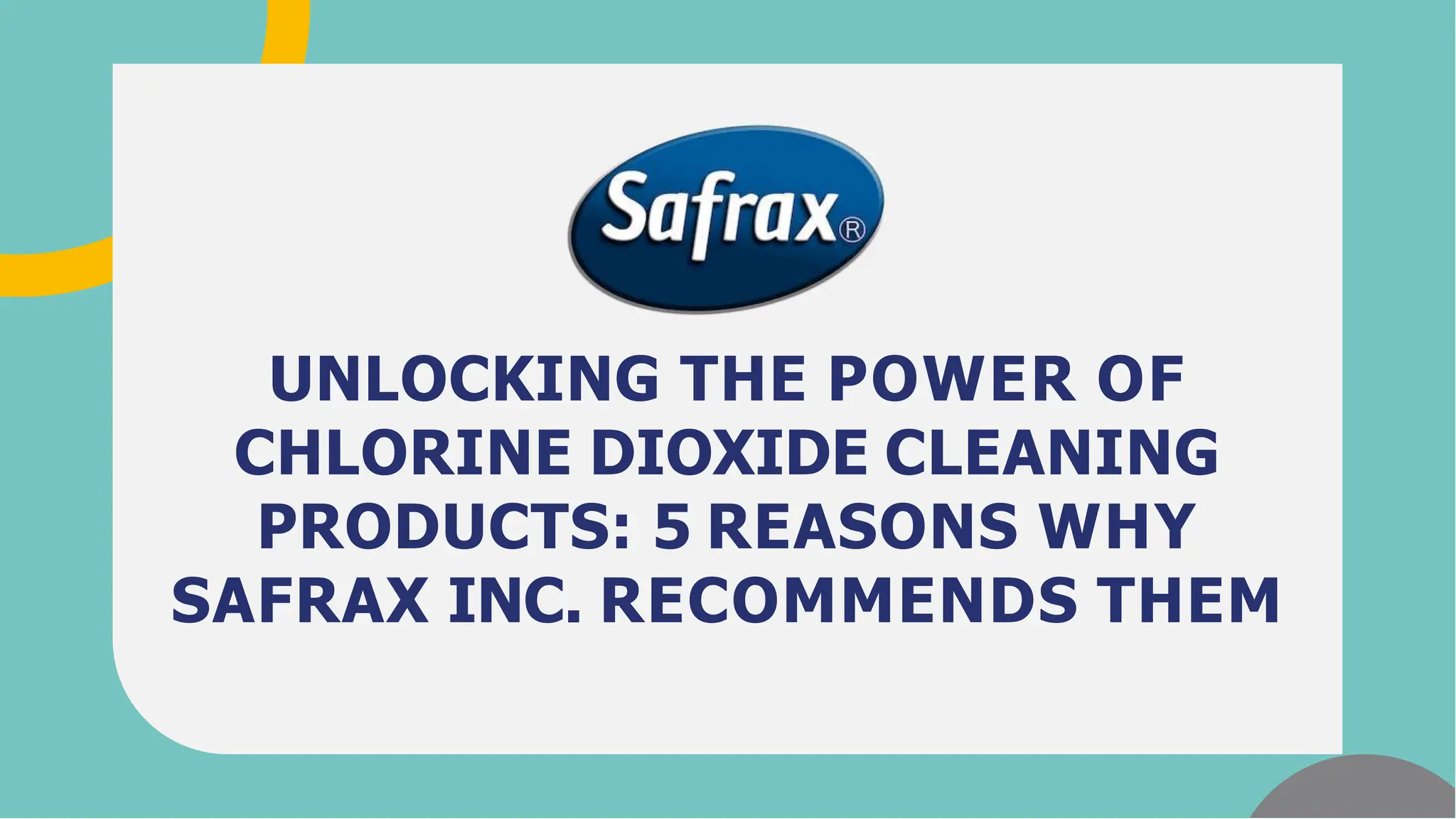 Safrax Inc. Share Why Chlorine Dioxide is the Secret Weapon in Cleaning ...