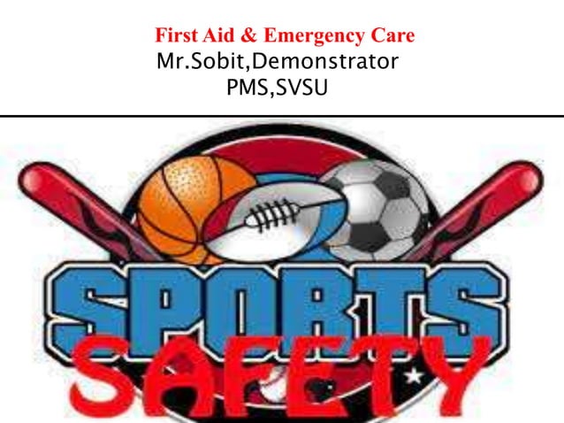 SAFTEY IN SPORT.pptx | First Aid | Injuries