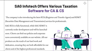 SAG Infotech Product Include Tax, TDS, and GST Management Software | PPT