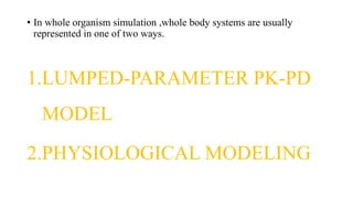 COMPUTER SIMULATIONS IN PHARMACOKINETICS & PHARMACODYNAMICS | PPTX