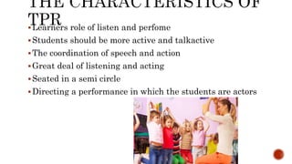 Total Physical response TRP | PPTX | Education