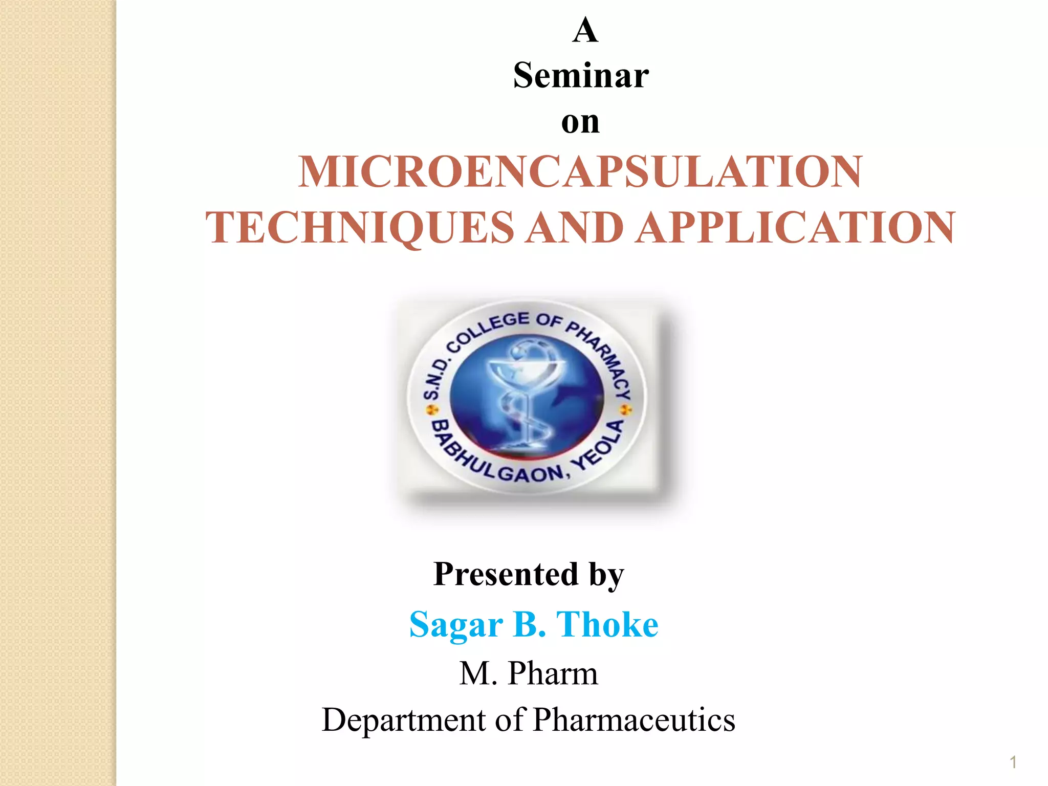 Microencapsulation Techniques And Application Pptx Chemistry Science