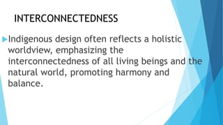 Principles of indigenous creative design | PPTX