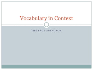 Sage approach to vocabulary | PPTX