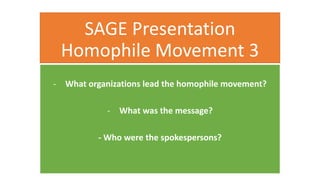 Homophile Movement Part 3 | PPTX