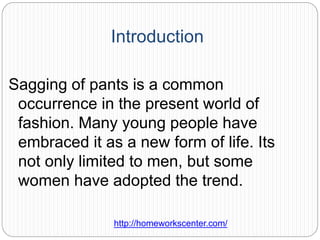 Sagging of pants | PPTX