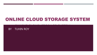 Online Cloud Storage System By using PHP | PPT