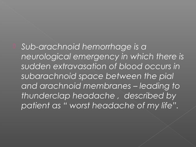 Sub-arachnoid hemorrhage | PPT | Blood Disorders | Diseases and Conditions